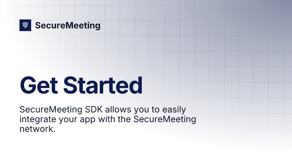 Get Started | SecureMeeting